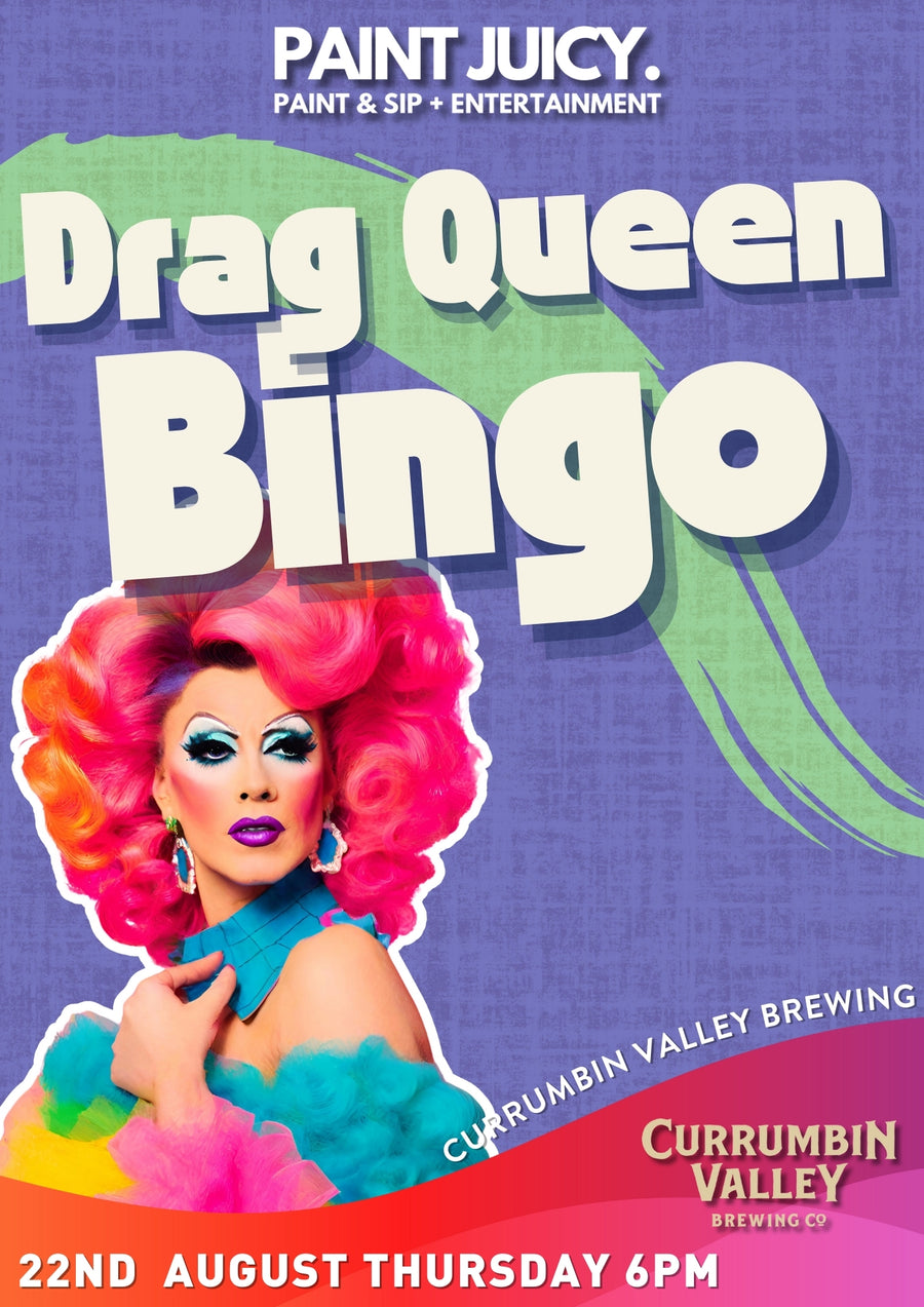 Drag Queen Bingo Brisbane - A Great Night Out! – Paint Juicy - Paint ...